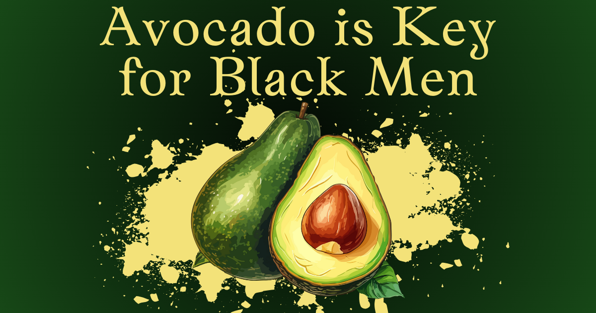 9 Key Avocado Health Benefits for Black Men - veganblackman.com
